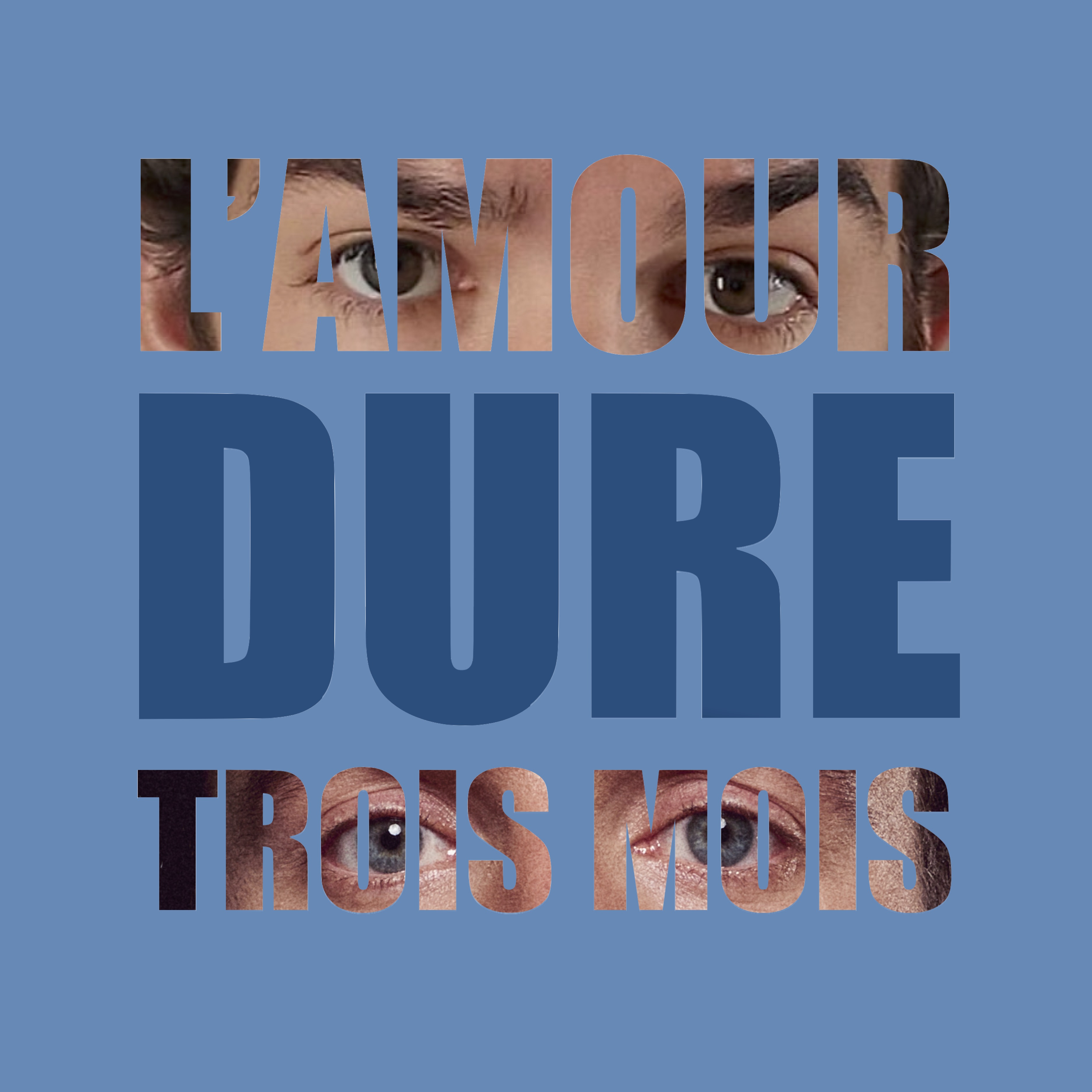 L'amour dure trois mois - Sauvan & Pierre Faury